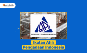 Ikatan Ahli Pengadaan Indonesia (IAPI) - Deepublish