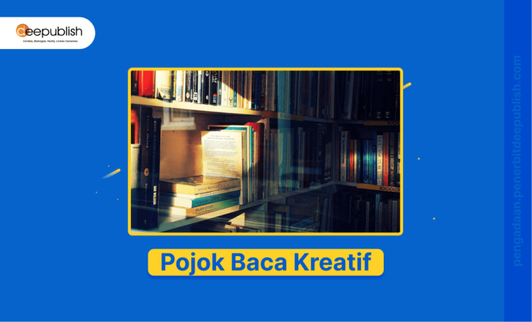 10 Contoh Pojok Baca Kelas Inspiratif Kreatif & Cara Membuat - Deepublish